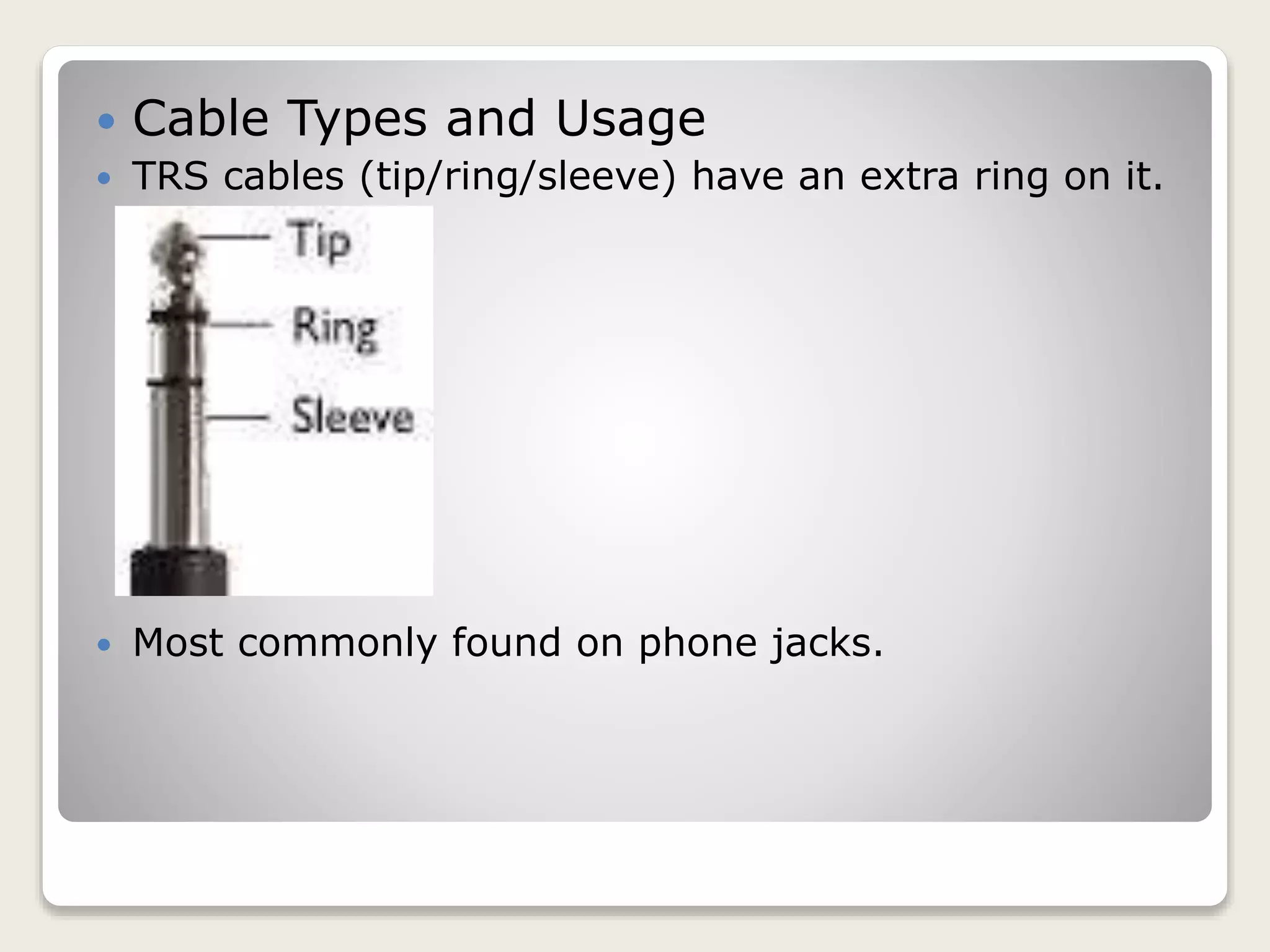 Type and usage of important studio cables. | PPT