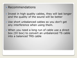 Type and usage of important studio cables. | PPT