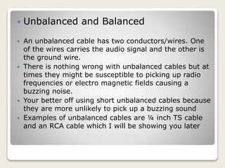 Type and usage of important studio cables. | PPT