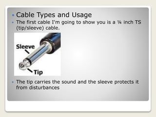 Type and usage of important studio cables. | PPT