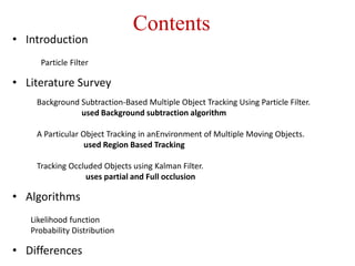 multiple object tracking using particle filter | PPTX | Physics | Science