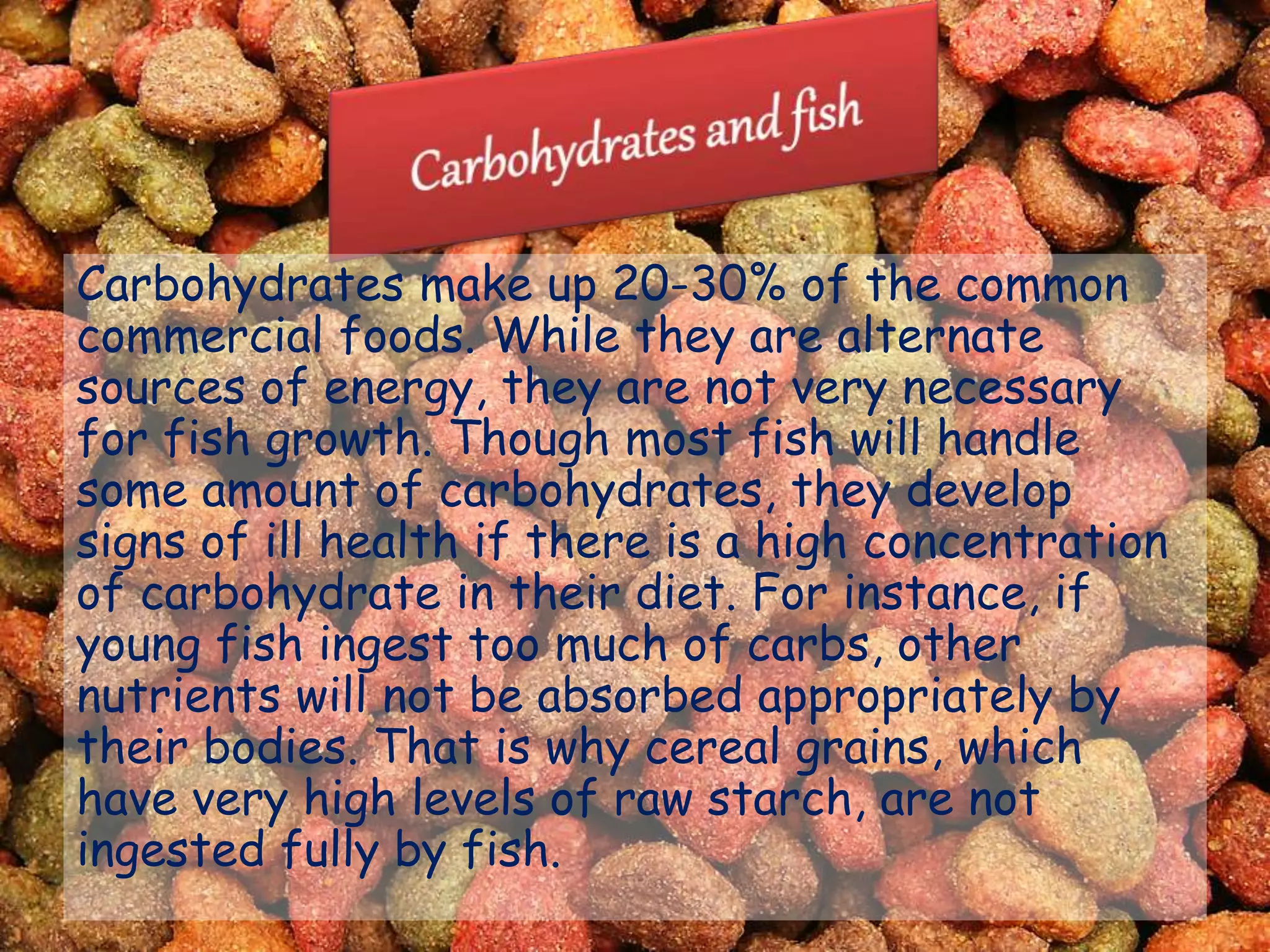 Role of carbohydrate in fish feed | PPT
