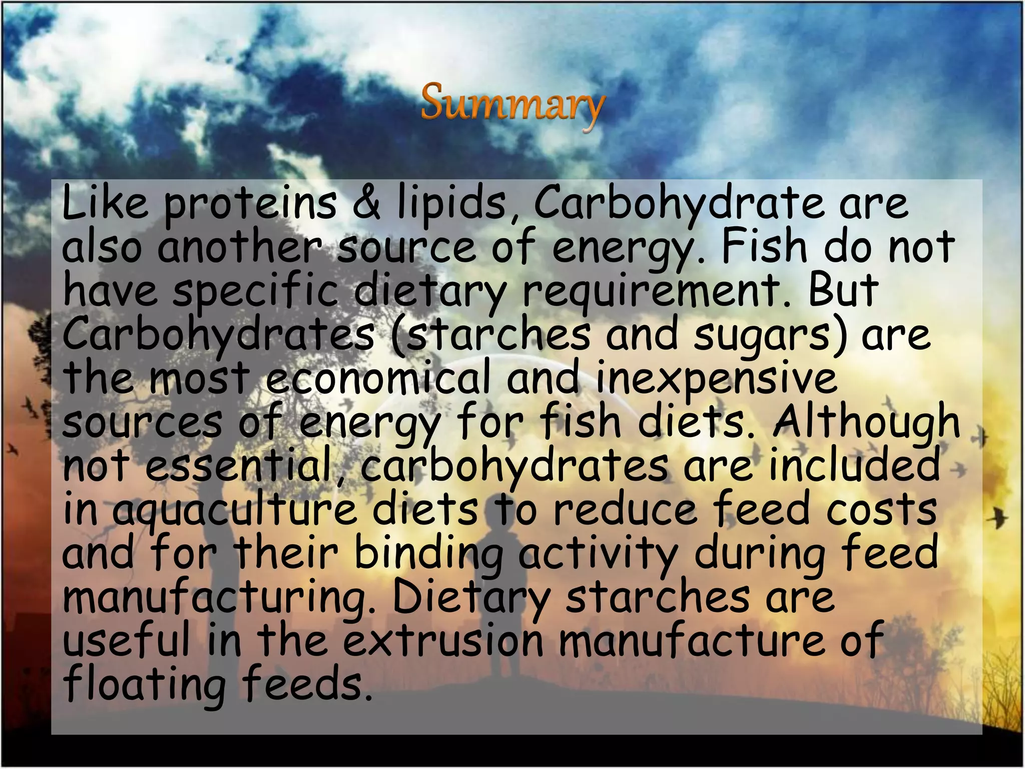 Role of carbohydrate in fish feed | PPTX