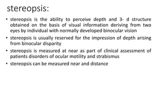 stereopsis and types of stereopsis tests | PPTX