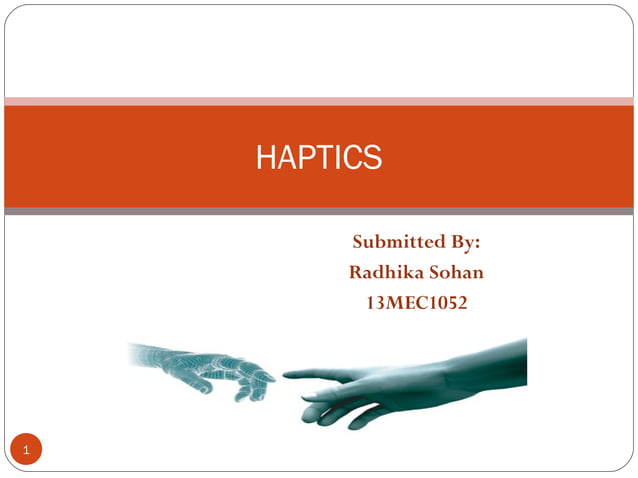 Haptics technology | PPT | Technology & Computing