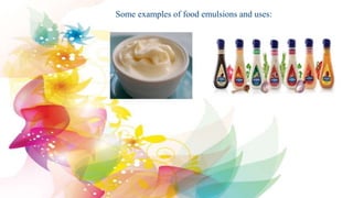 colloidal chemistry in foods | PPTX