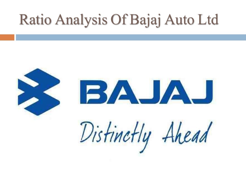 Ratio Analysis On Annual Balance Sheet Of Bajaj Auto Ltd ratio-analysis-on-annual-balance-sheet-of-bajaj-auto-ltd