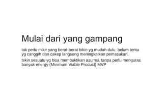 MULAI Atau GAGAL | PPT