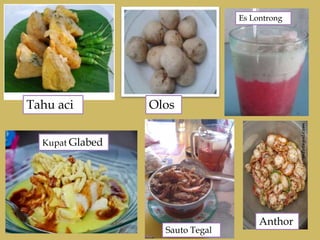 Uniquely Culture of Tegal | PPTX