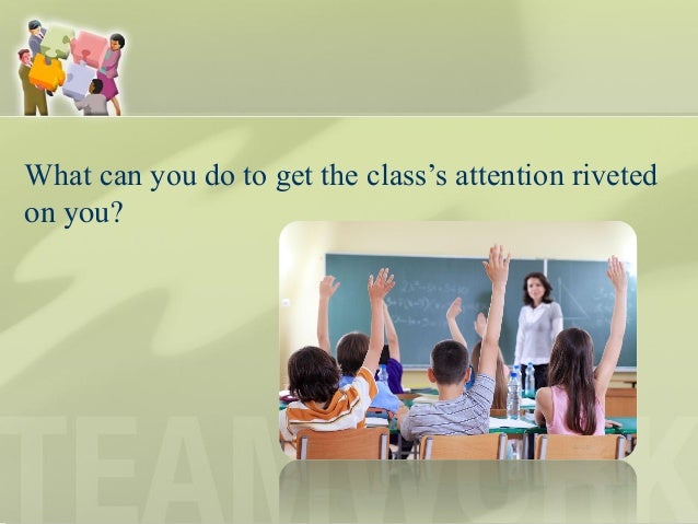 10 Little Tricks to Get Your Class’s Attention (and Hold It)