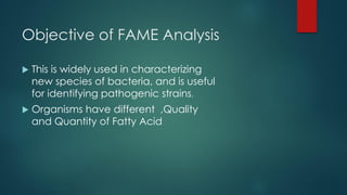 FAME (Fatty Acid Methyle ester) analysis | PDF