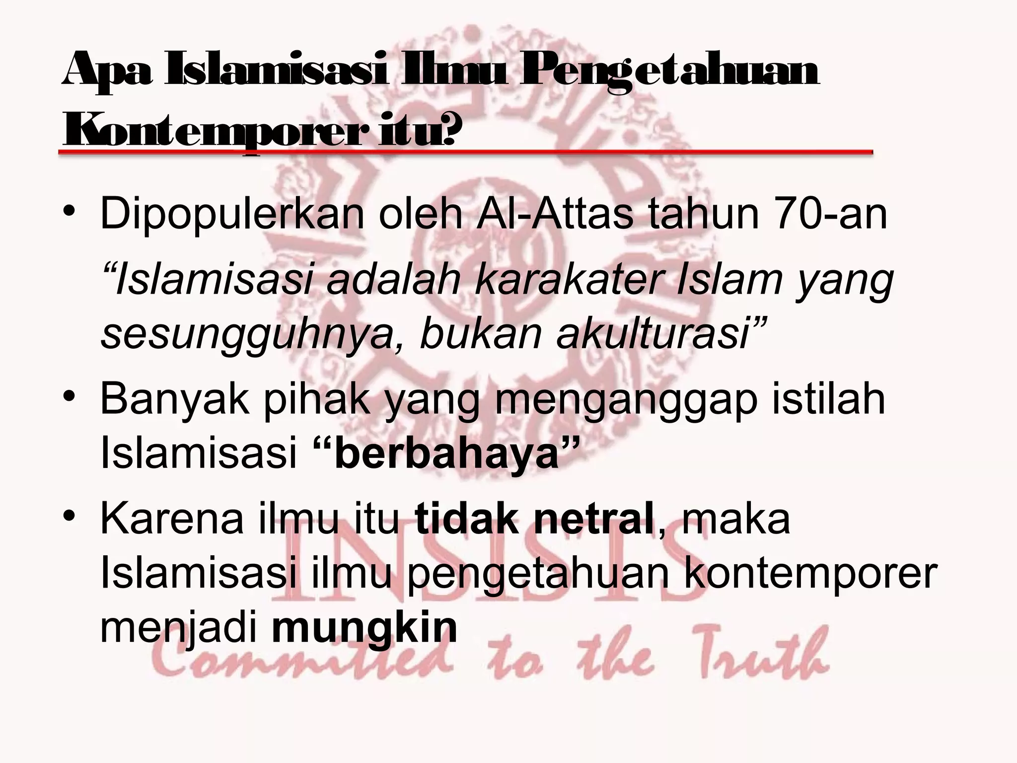 Islamisasi Ilmu Pengetahuan | PPT