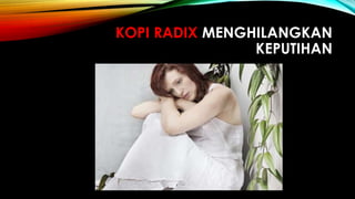 KOPI RADIX SINERGI | PPT