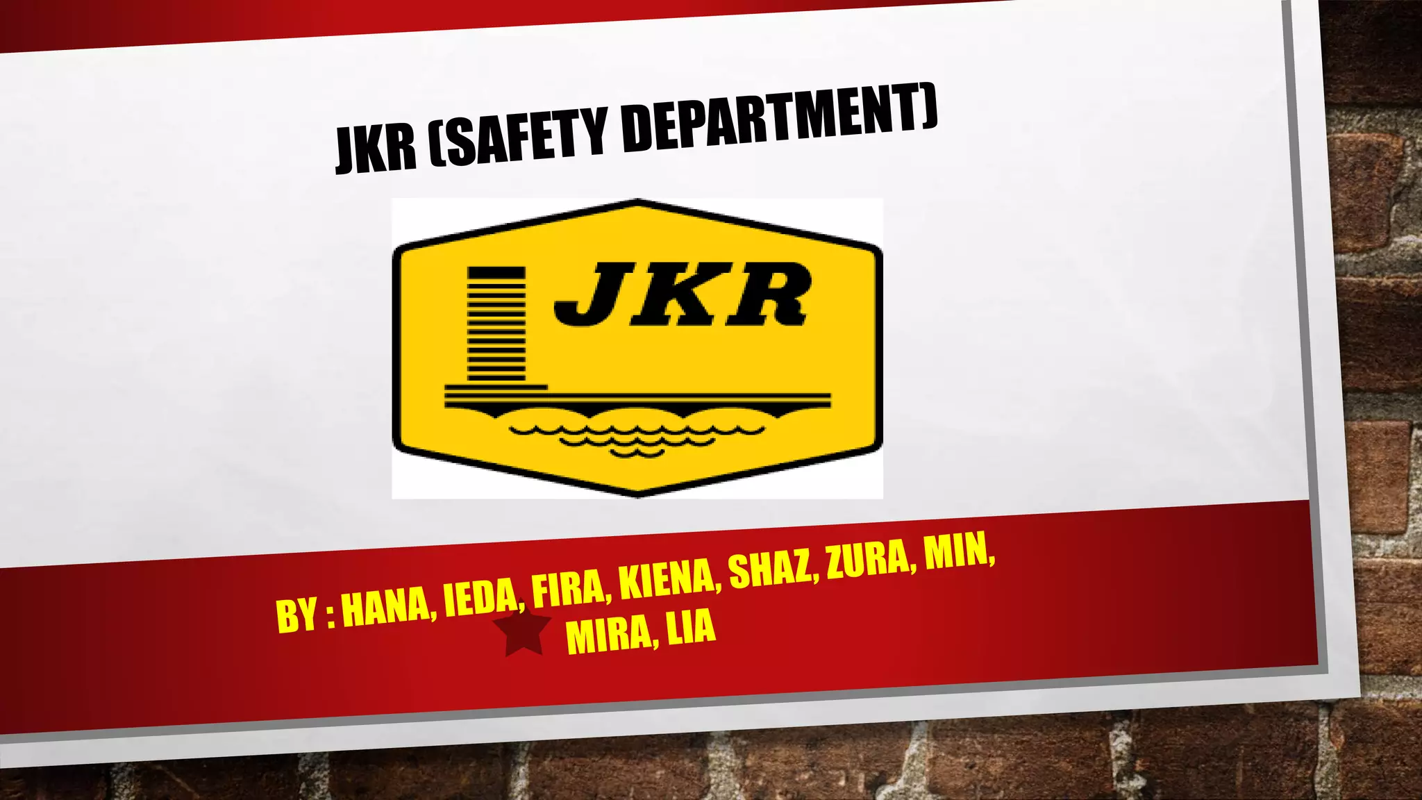 Goverment Body : JABATAN KERJA RAYA (JKR) | PPTX
