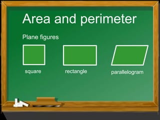 Area and perimeter of plane figures | PPTX