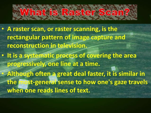 Raster Scan display | PPTX | Graphics Software | Computer Software and Applications