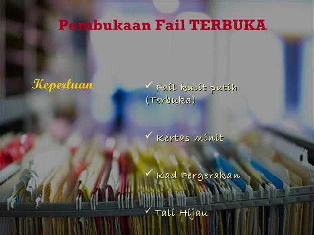 Pembukaan dan Penutupan Fail | PPS
