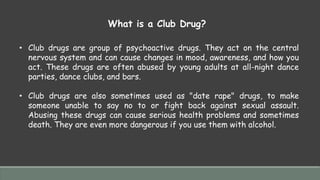 Club Drugs | PPT