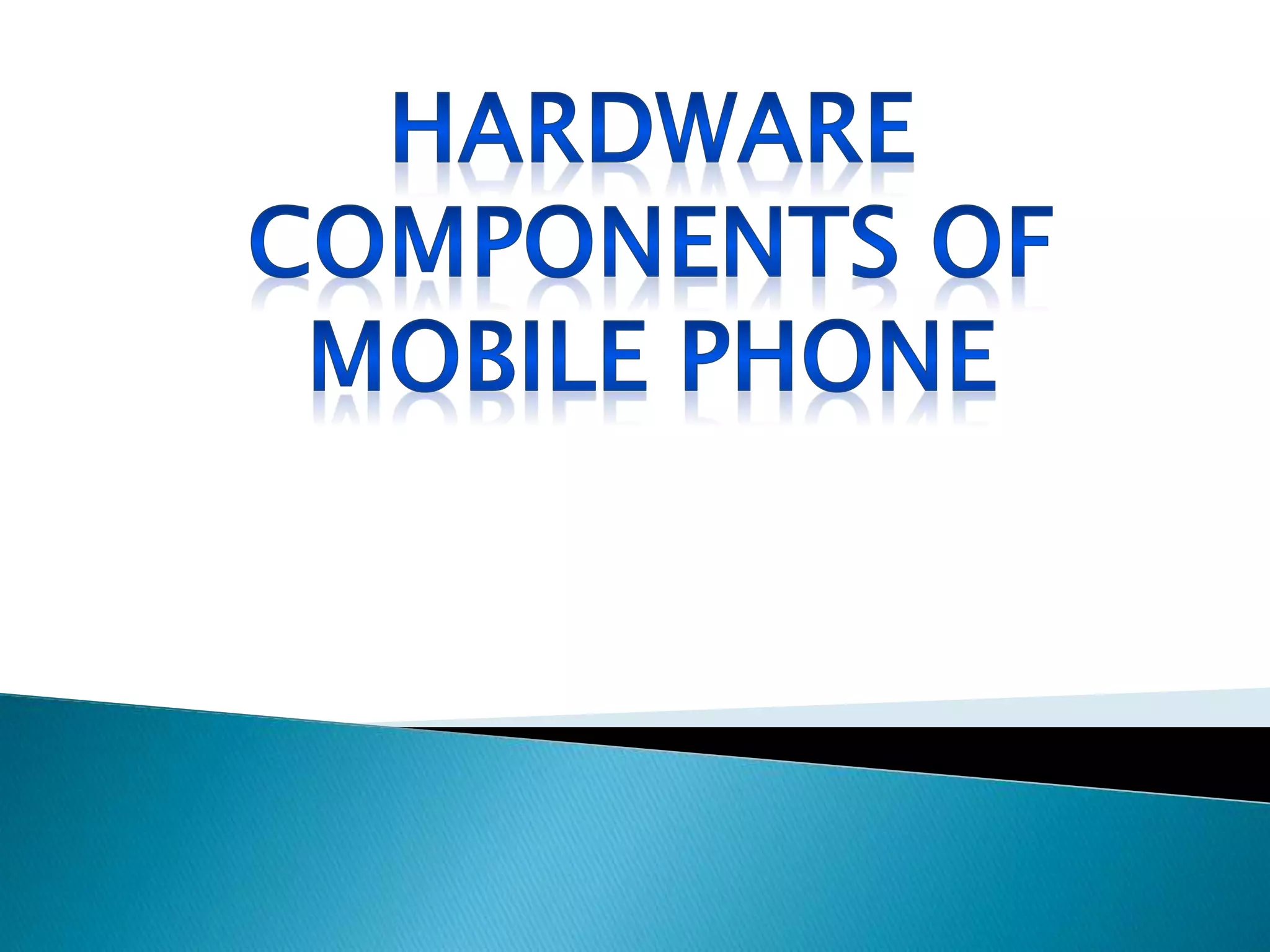 mobile hardware | PPTX