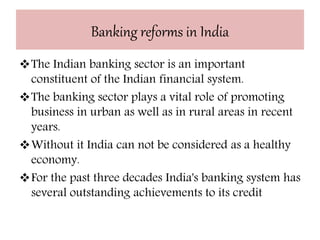 Banking reforms and its impact in India | PPT