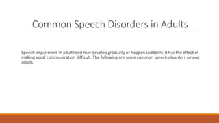 Common Speech Disorders in Adults | PPT