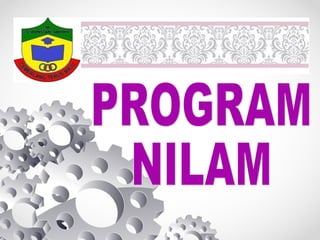 Program NILAM | PPT