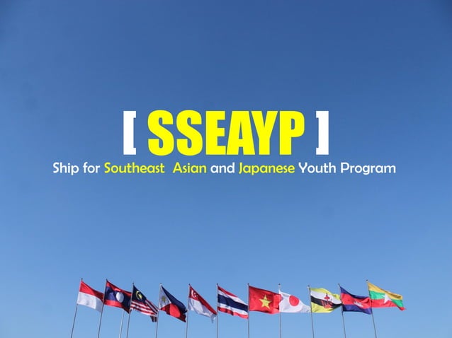 PRESENTATION of Ship for Southeast Asian and Japanese Youth Program ...
