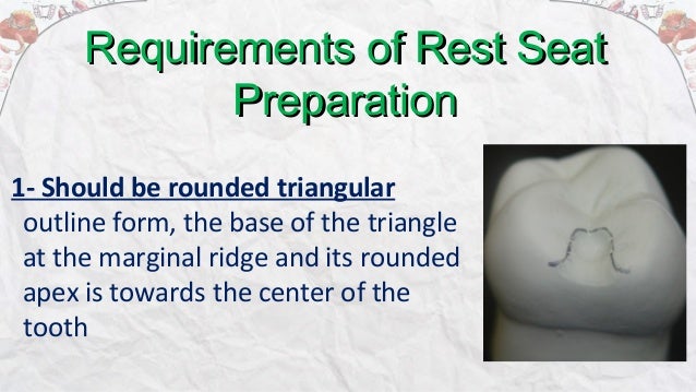 Rest and Rest Seat preparation..removable partial denture