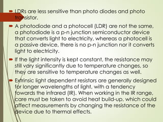 Light Dependent Resistor | PPTX