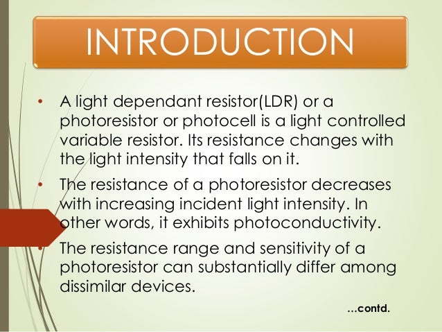 Light Dependent Resistor