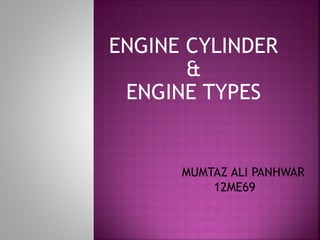 ENGINE CYLINDER & ENGINE TYPES | PPTX