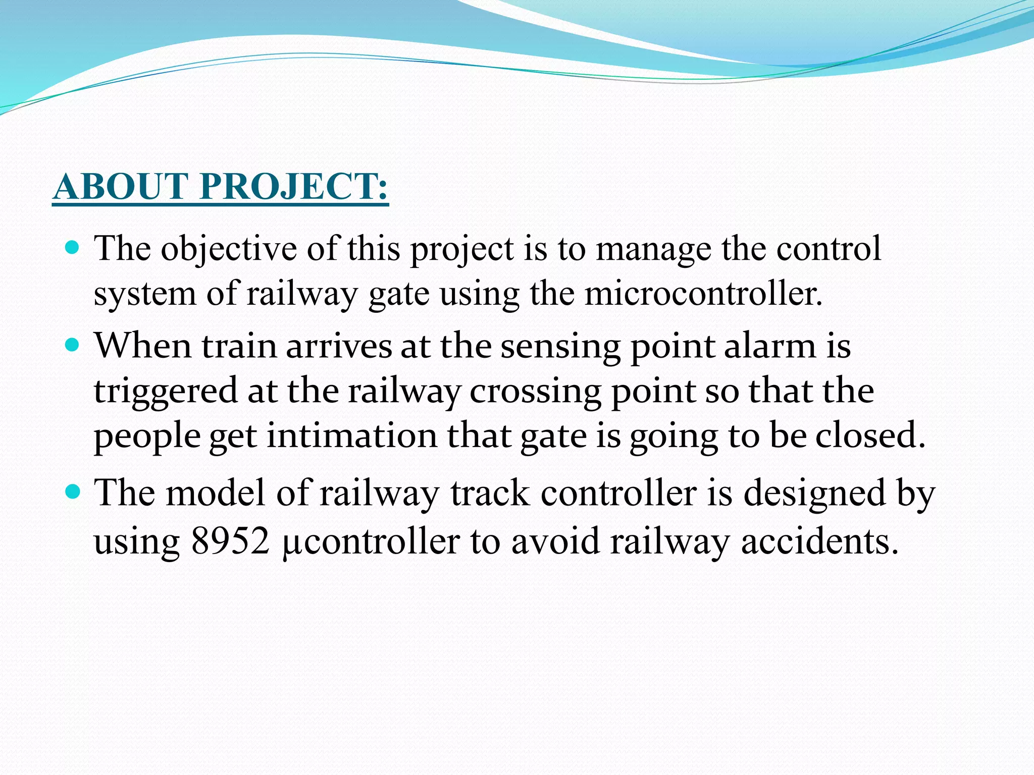ADVANCED AUTOMATIC RAILWAY GATE CONTROLLING | PPTX | Rail Travel | Travel Type
