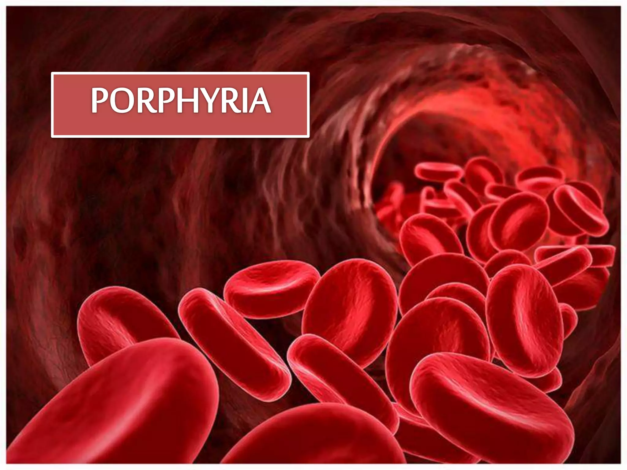 Porphyria | PPT