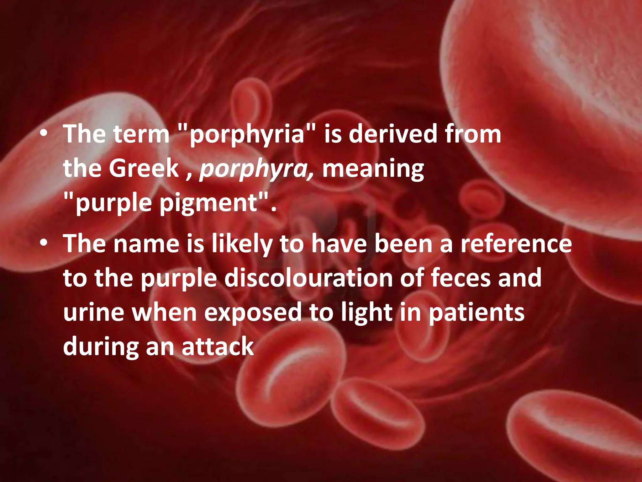 Porphyria | PPT