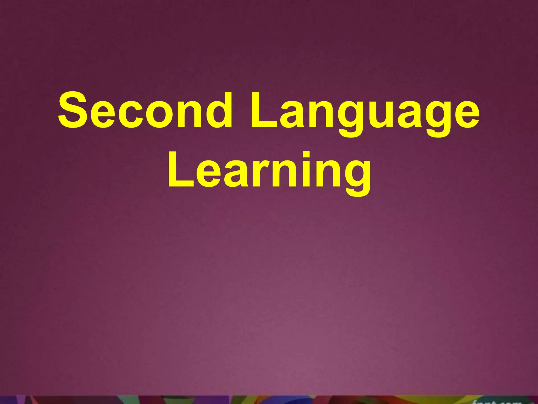 Second language learning | PPT