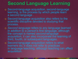 Second language learning | PPTX