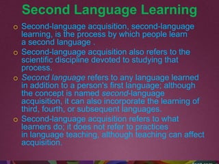 Second Language learning | PPTX