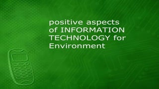 impact of information technology on environment | PPT