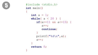 C Programming (break and continue) - Coders Trust | PPT