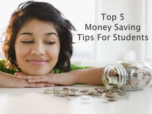 Top 5 Money Saving Tips For Students | PPT