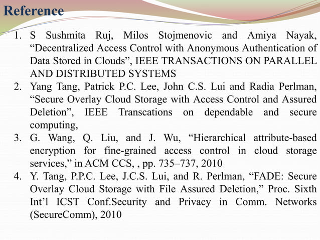 Decentralized access control with authentication anonymous of data stored in cloud | PPT