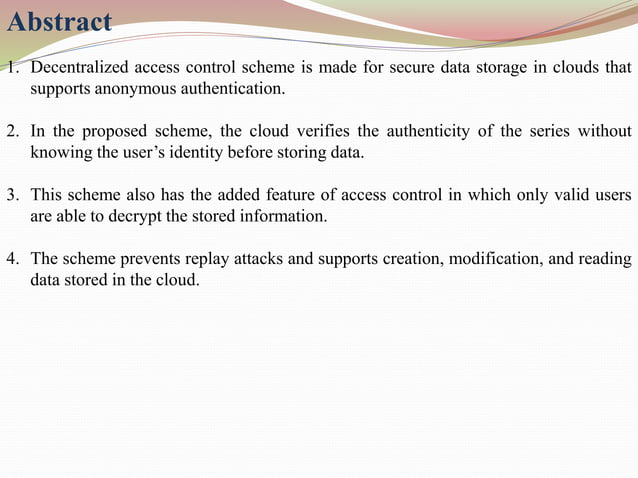 Decentralized access control with authentication anonymous of data stored in cloud | PPT