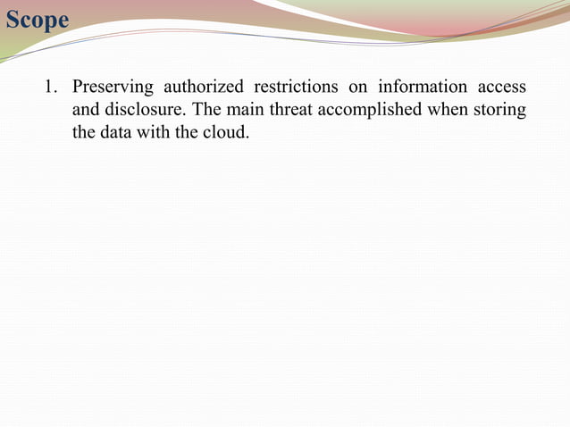 Decentralized access control with authentication anonymous of data stored in cloud | PPT
