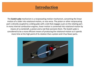 Detail ppt on Scotch Yoke Mechanism. | PPTX
