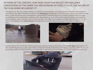 IN TERMS OF THE CONTENT, HOW DOES YOUR FILM REFLECT OR CHALLENGE ...
