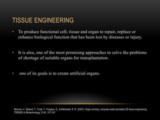 New advance in bio-printing and tissue engineering | PPTX