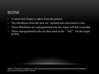 New advance in bio-printing and tissue engineering | PPTX