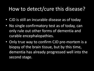 Creutzfeld-Jakob's Disease Research | PPTX