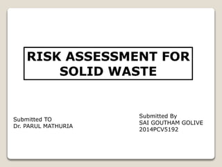 risk assessment of solid waste | PPTX