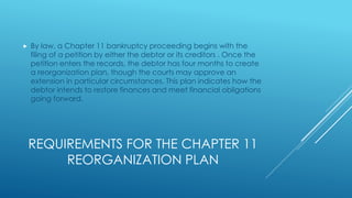 Requirements for the Chapter 11 Reorganization Plan | PPTX | Bankruptcy ...